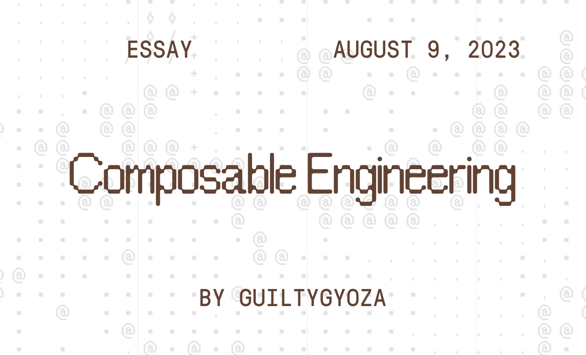 Composable Engineering: Rich Digital Physics and the Evolution of ...