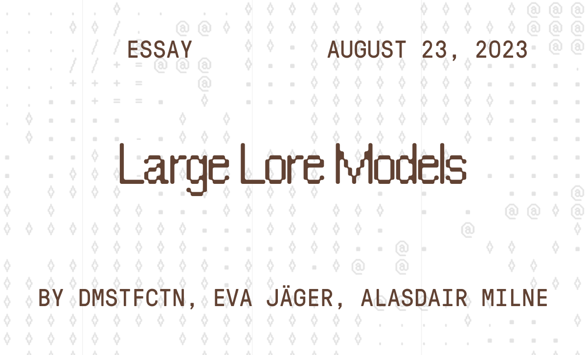 Large Lore Models: Speculative Tools for Decentralized Narrative-Building